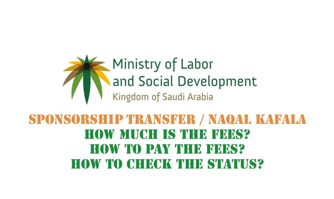 Fees and Payment Procedures of Naqal Kafala - KSAexpats.com