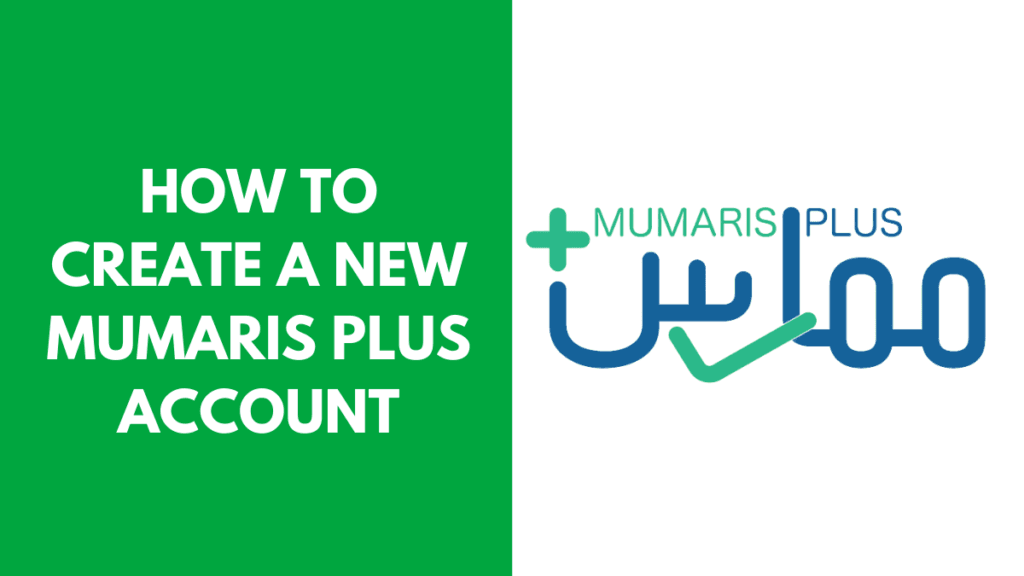 How To Register On Mumaris Plus In 2022 - KSAexpats.com